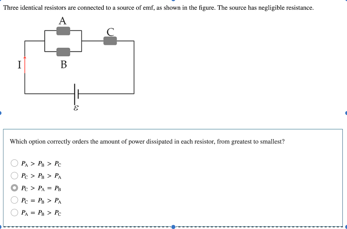Solved Three identical resistors are connected to a source | Chegg.com