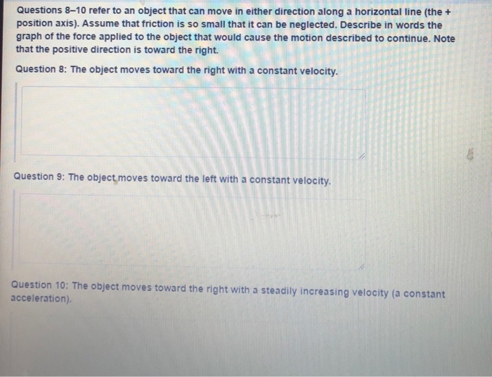 Solved Questions 8-10 refer to an object that can move in | Chegg.com