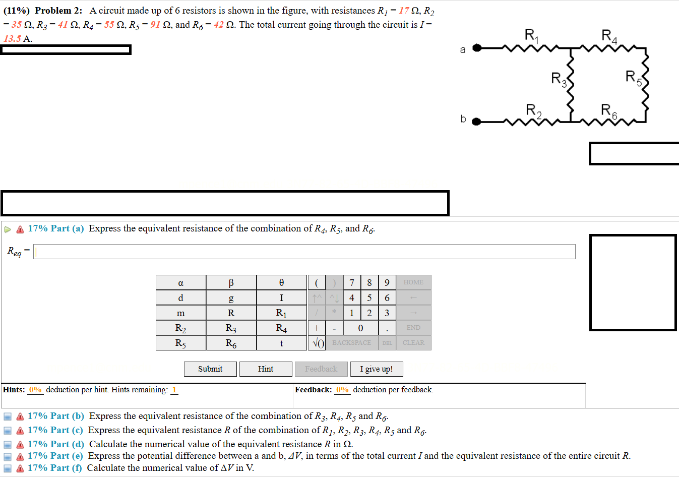 Solved (11\%) Problem 2: A circuit made up of 6 resistors is | Chegg.com