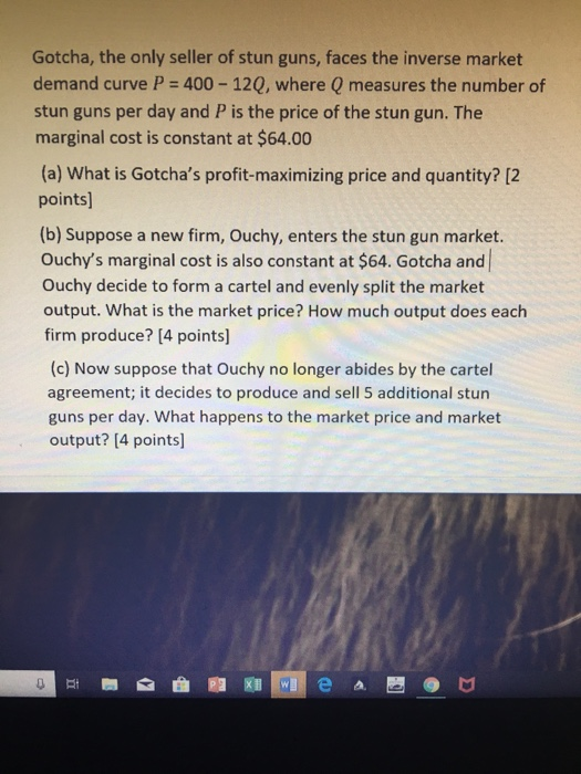 Solved Gotcha, the only seller of stun guns, faces the | Chegg.com