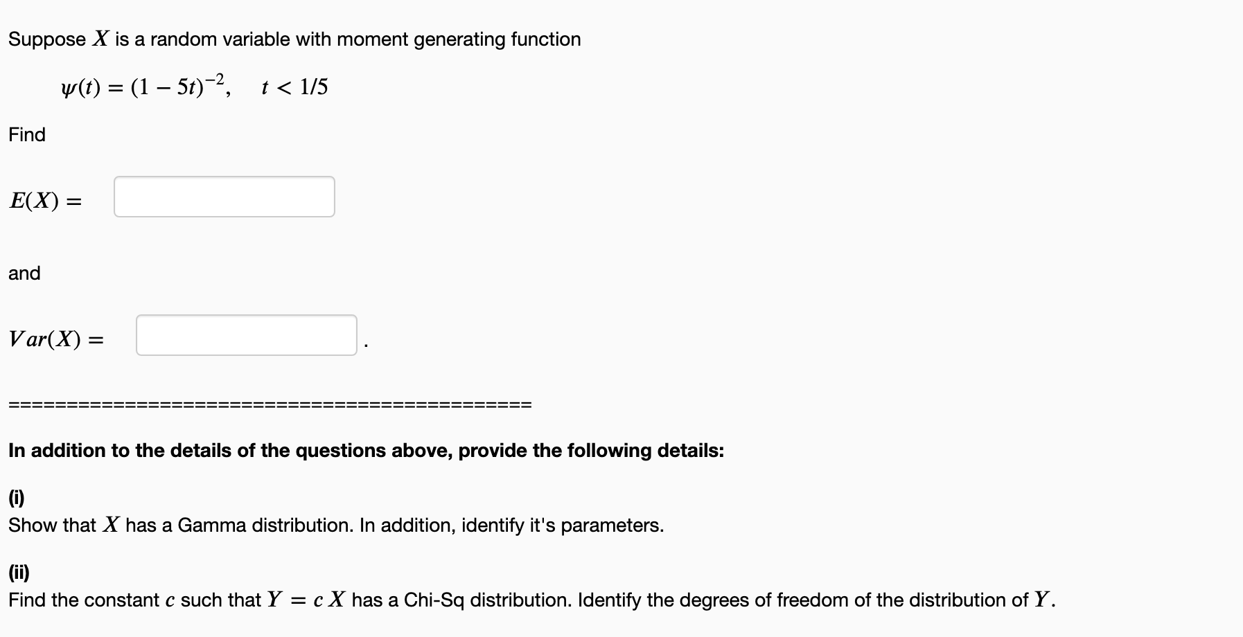 Solved Suppose X Is A Random Variable With Moment Generating