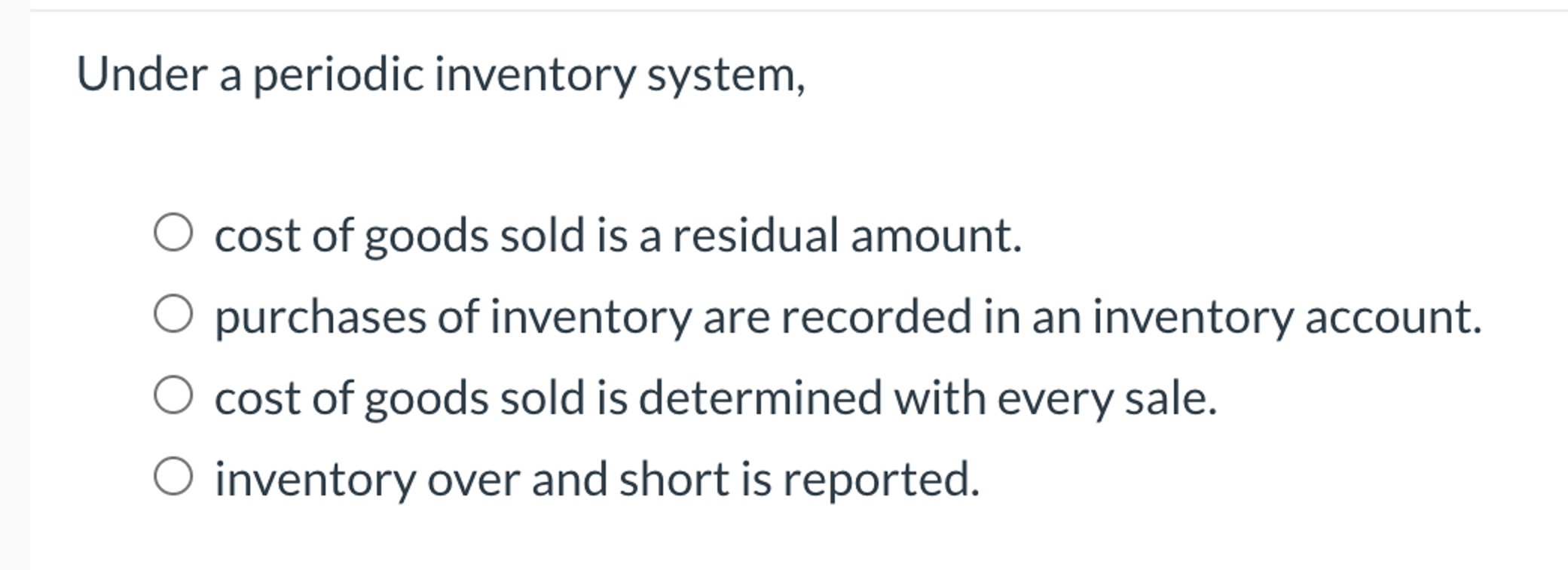 [Solved]: Under a periodic inventory system, cost of goods