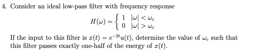 Solved 4. Consider an ideal low-pass filter with frequency | Chegg.com