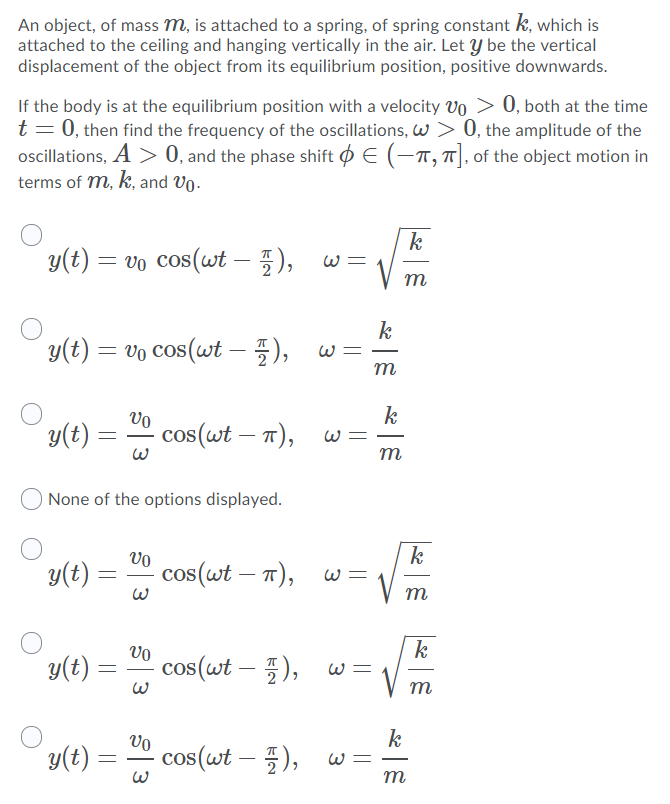 Solved An object, of mass m, is attached to a spring, of | Chegg.com