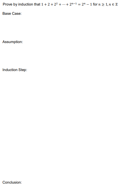 Solved Prove by induction that 1+2+22+⋯+2n−1=2n−1 for | Chegg.com