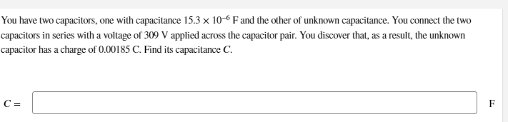 Solved You have two capacitors, one with capacitance | Chegg.com