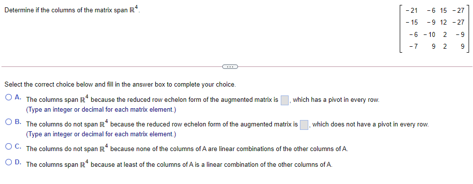 Solved Determine if the columns of the matrix span Rº. - 21 | Chegg.com