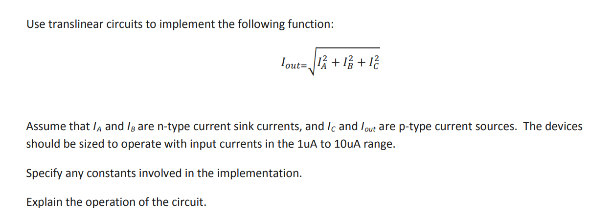 Solved Use translinear circuits to implement the following | Chegg.com