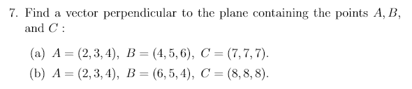 Solved 7. Find a vector perpendicular to the plane | Chegg.com