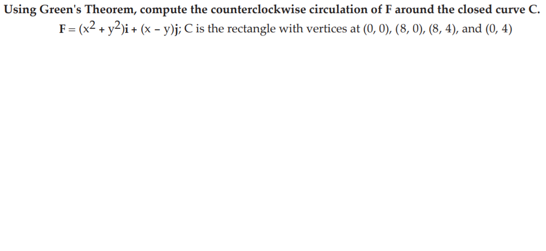 Solved Using Green's Theorem, compute the counterclockwise | Chegg.com
