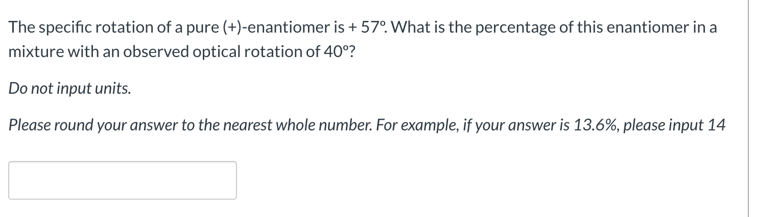 Solved The specific rotation of a pure (+)-enantiomer is + | Chegg.com