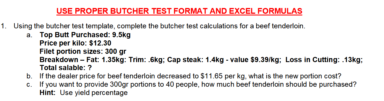 Solved USE PROPER BUTCHER TEST FORMAT AND EXCEL FORMULAS | Chegg.com