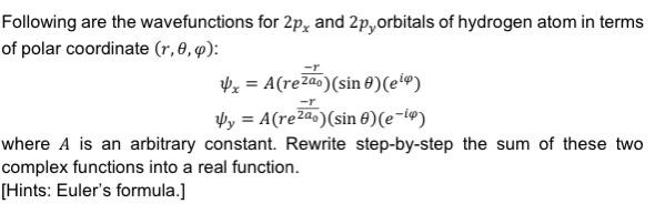 Solved Following are the wavefunctions for 2p, and 2p, | Chegg.com