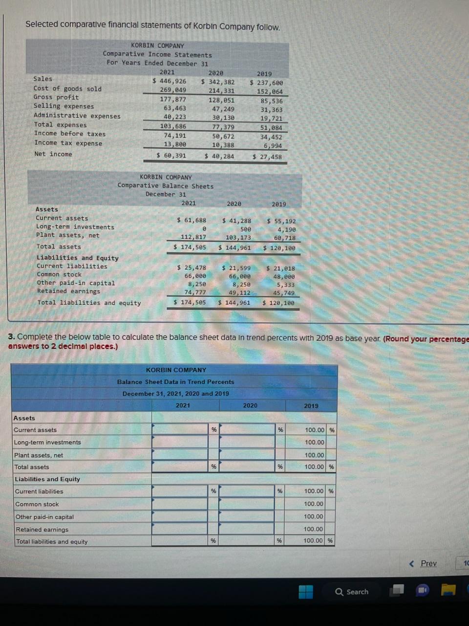 Solved Selected comparatlve financlal statements of Korbin | Chegg.com Solved Selected comparatlve financlal statements of Korbin | Chegg.com