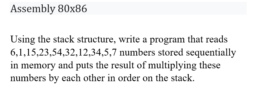 Solved Assembly 80x86 Using the stack structure, write a | Chegg.com