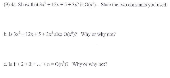 Solved (9) 4a. Show that 3x2 + 12x + 5+ 3x is 0(x”). State | Chegg.com