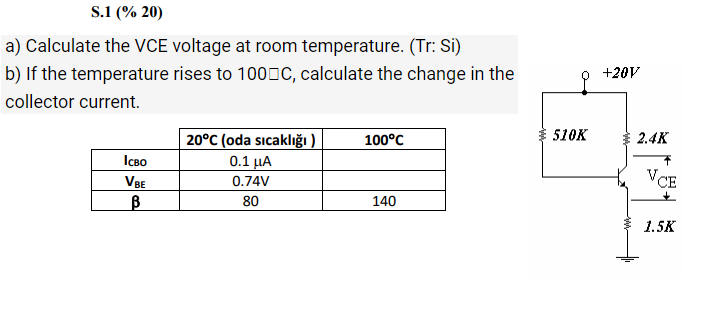 Solved S.1 % 20) a) Calculate the VCE voltage at room | Chegg.com