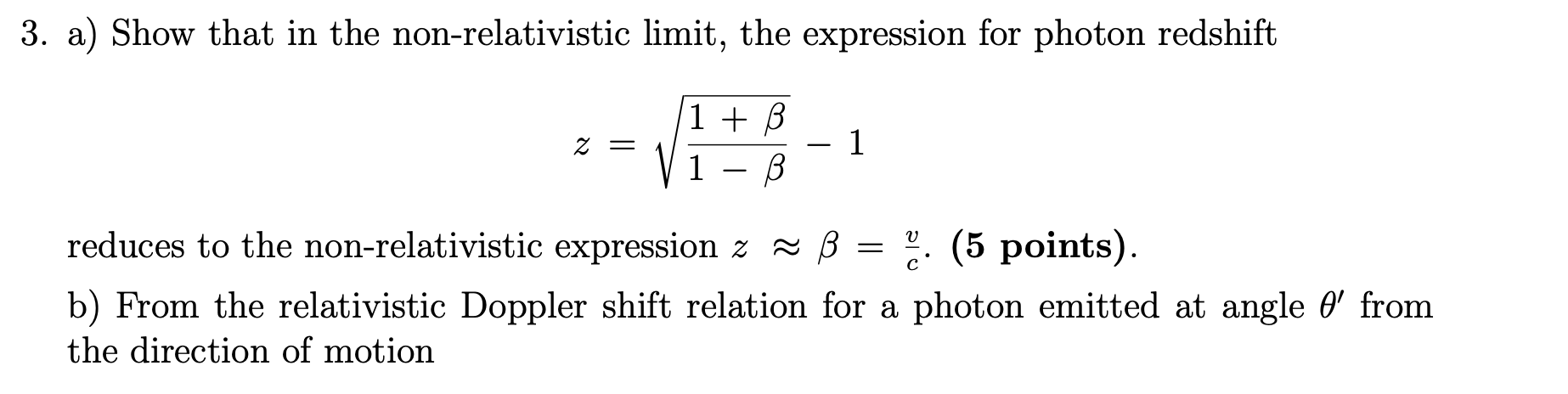 Solved a) Show that in the non-relativistic limit, the | Chegg.com