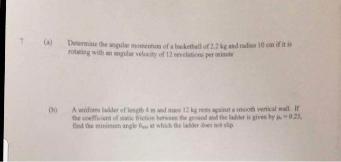 Solved 7 (a) Determine the angular momentum of a basketball | Chegg.com