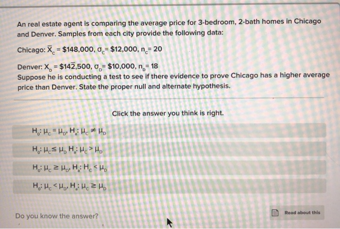 Solved a real estate agent is comparing the average price | Chegg.com