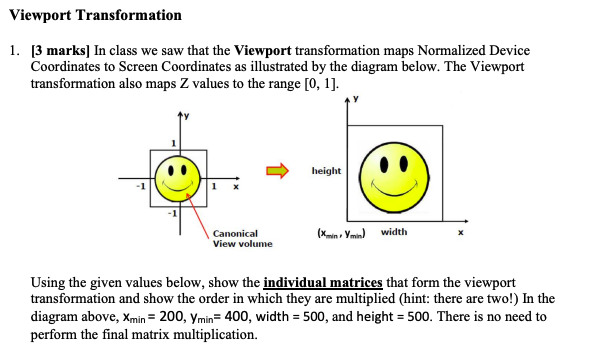 Viewport Transformation 1. [3 marks] In class we saw | Chegg.com