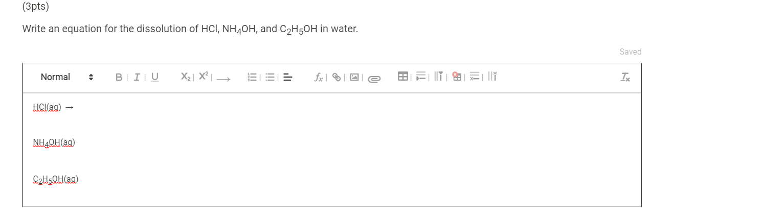 Solved (3pts) Write an equation for the dissolution of HCI, | Chegg.com