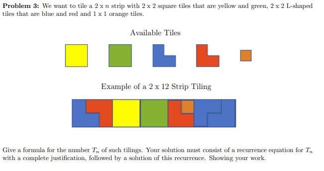 Solved Problem 3: We want to tile a 2×n strip with 2×2 | Chegg.com