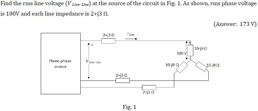 Solved Find the rms line voltage (V Line-Line) at the source | Chegg.com