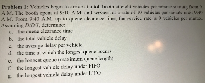 Solved Problem 1: Vehicles begin to arrive at a toll booth | Chegg.com