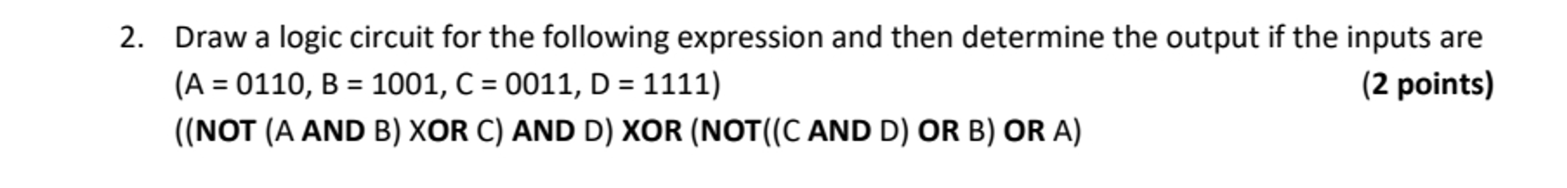 Solved Draw a logic circuit for the following expression and | Chegg.com