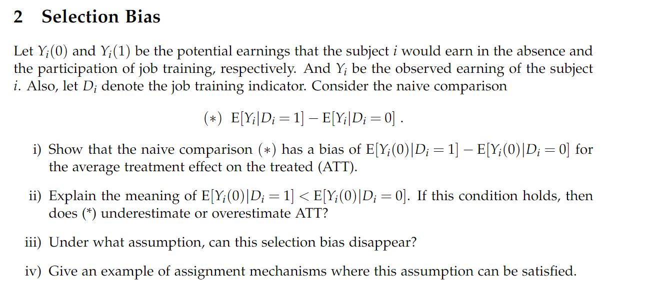 Solved 2 Selection Bias Let Yi(0) and Yi(1) be the potential | Chegg.com