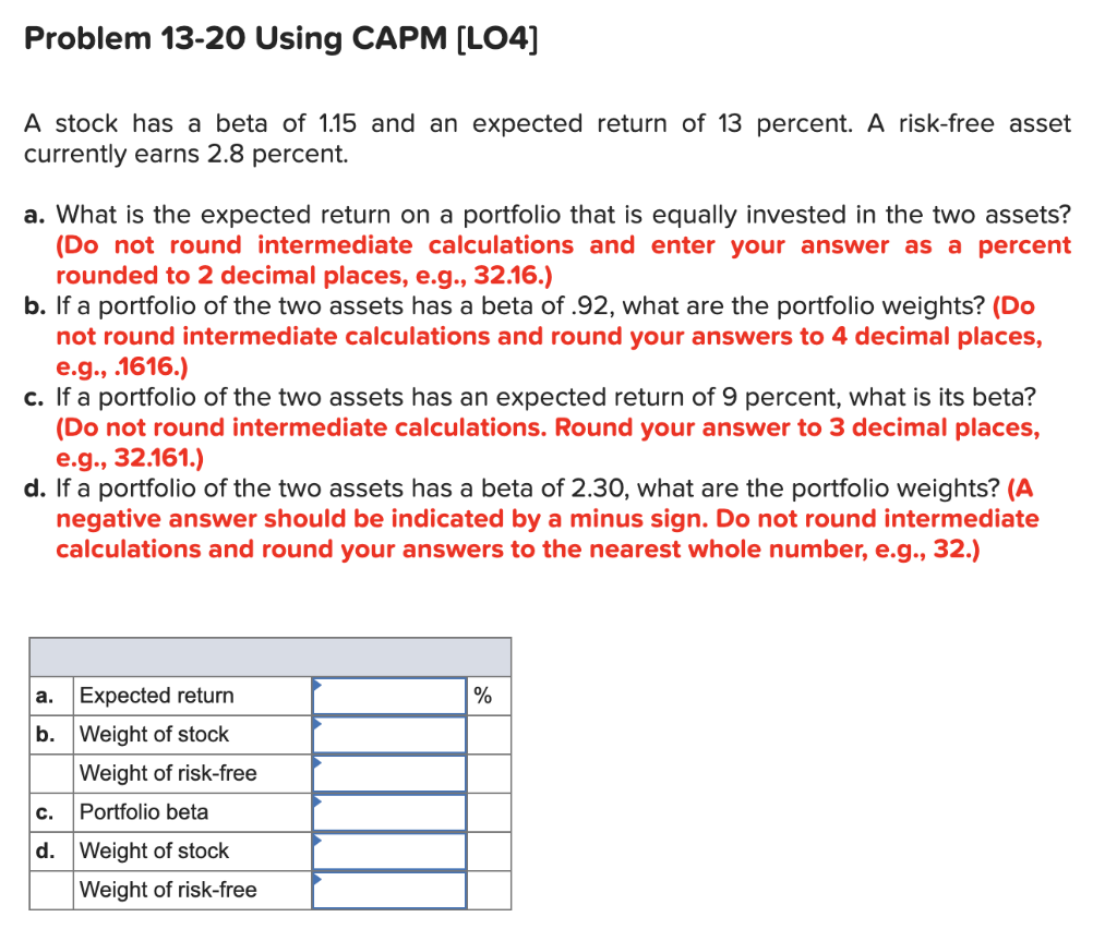 Solved Problem 13-20 Using CAPM (LO4] A stock has a beta of | Chegg.com