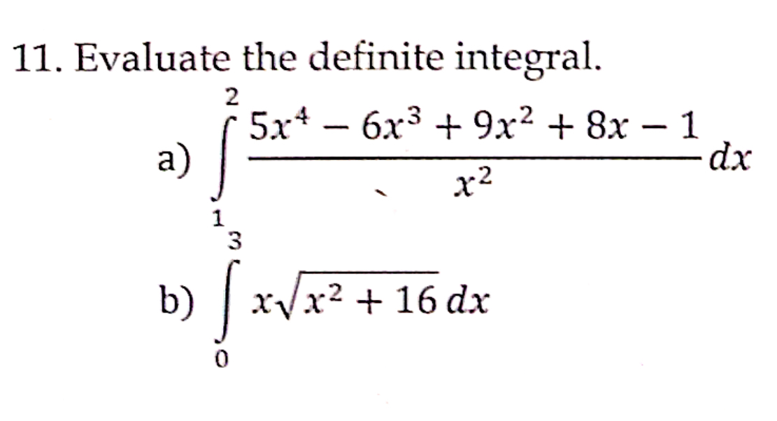 Solved 11. Evaluate the definite integral. 2 5x4 – 6x3 + 9x2 | Chegg.com