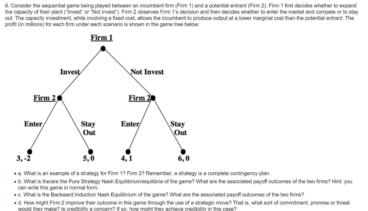 Solved 6. Consider the sequential game being played between | Chegg.com