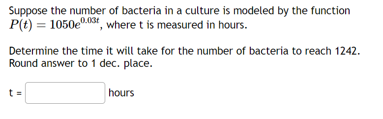 Solved Suppose the number of bacteria in a culture is | Chegg.com