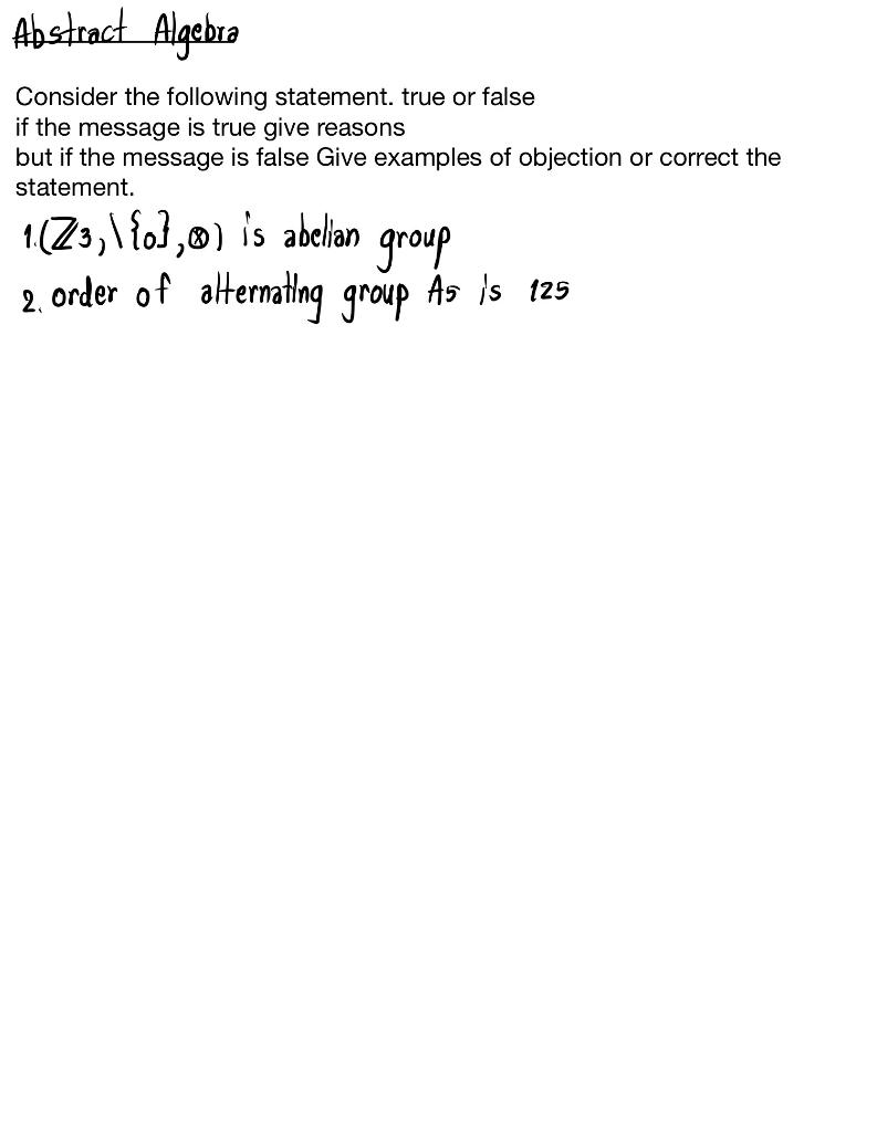 Solved Abstract Algebra Consider the following statement. | Chegg.com