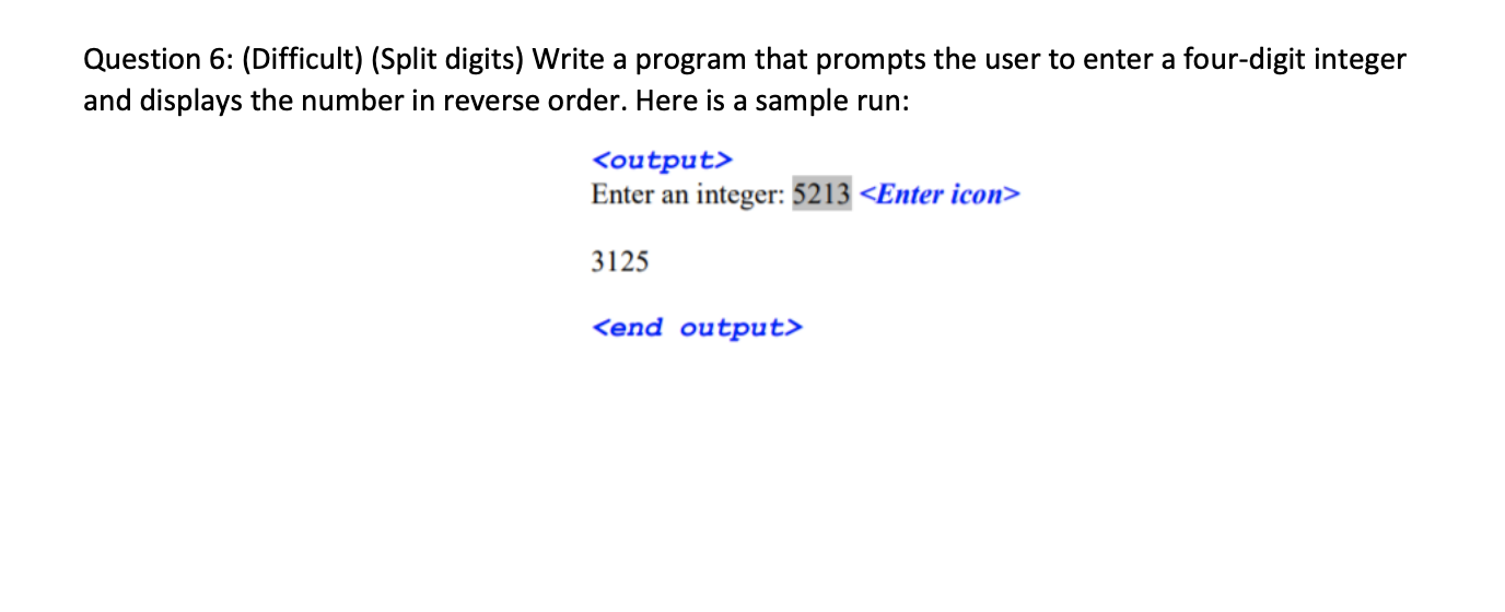Solved Question 6: (Difficult) (Split digits) Write a | Chegg.com