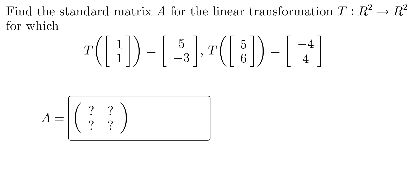 Solved 45. Find the standard matrix A for the linear | Chegg.com