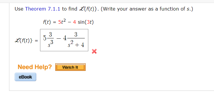 Solved Use Theorem 7.1.1 to find L{f(t)}. (Write your answer | Chegg.com