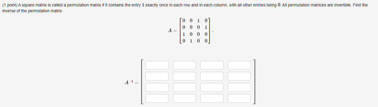 Solved (1 point) A square matrix is called a permutation | Chegg.com