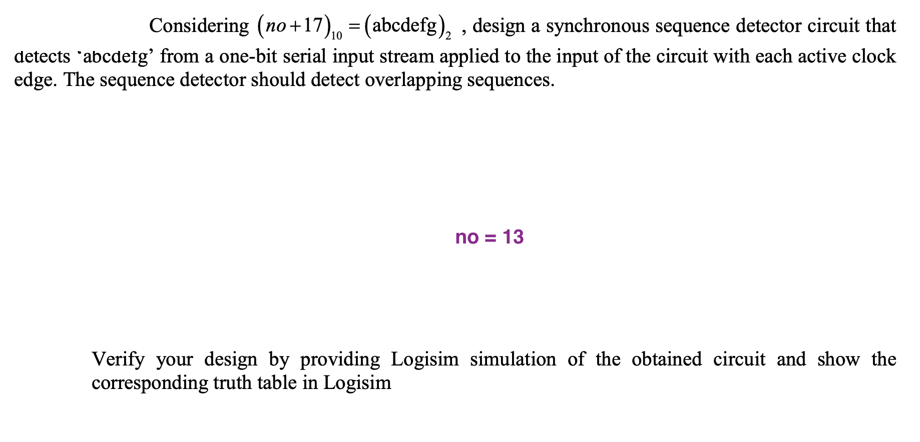 Solved Considering (no+17)10=(abcdefg)2, ﻿design a | Chegg.com