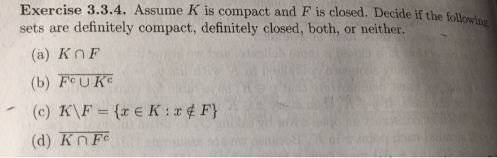 Solved Exercise 3.3.4. Assume K is compact and F is closed. | Chegg.com