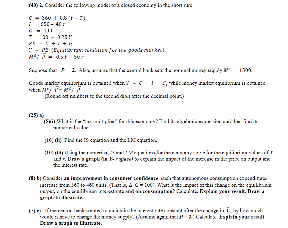 Solved (40) 2. Consider the following model of a closed | Chegg.com