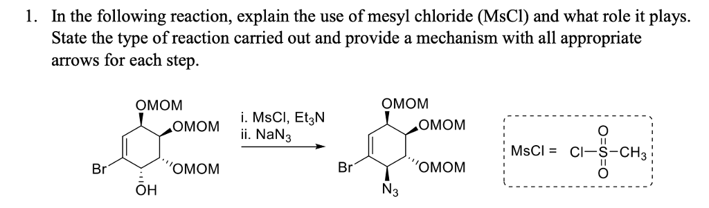 Solved In the following reaction, explain the use of mesyl | Chegg.com