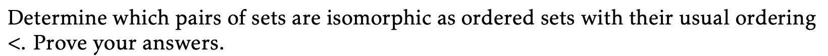 Solved Determine which pairs of sets are isomorphic as | Chegg.com