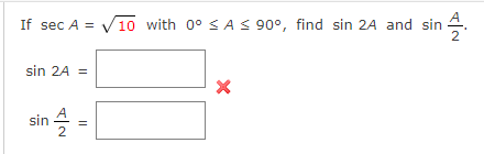 Solved If secA=10 with 0∘≤A≤90∘, find sin2A and sin2A. | Chegg.com