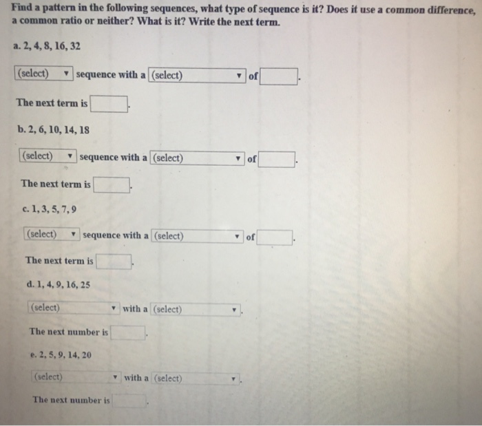 Solved Find a pattern in the following sequences, what type | Chegg.com