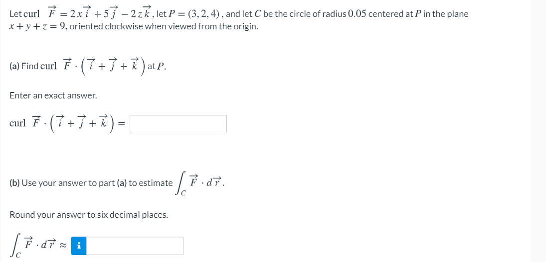Solved Compute the curl of the vector field F = 5x1 – 7zj + | Chegg.com