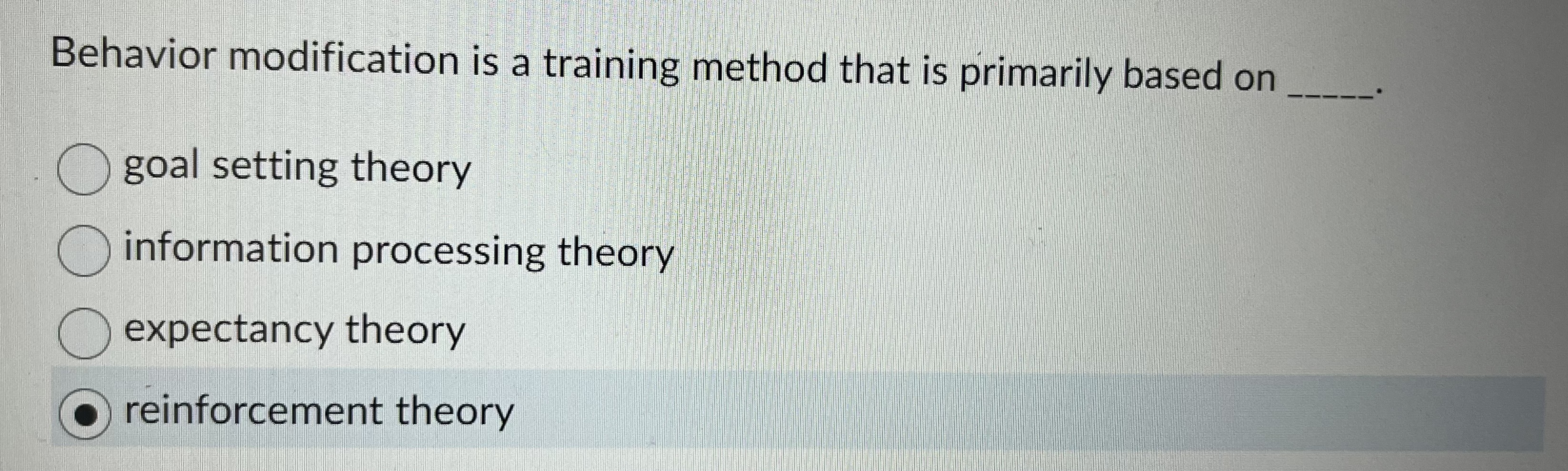 Solved Behavior modification is a training method that is | Chegg.com