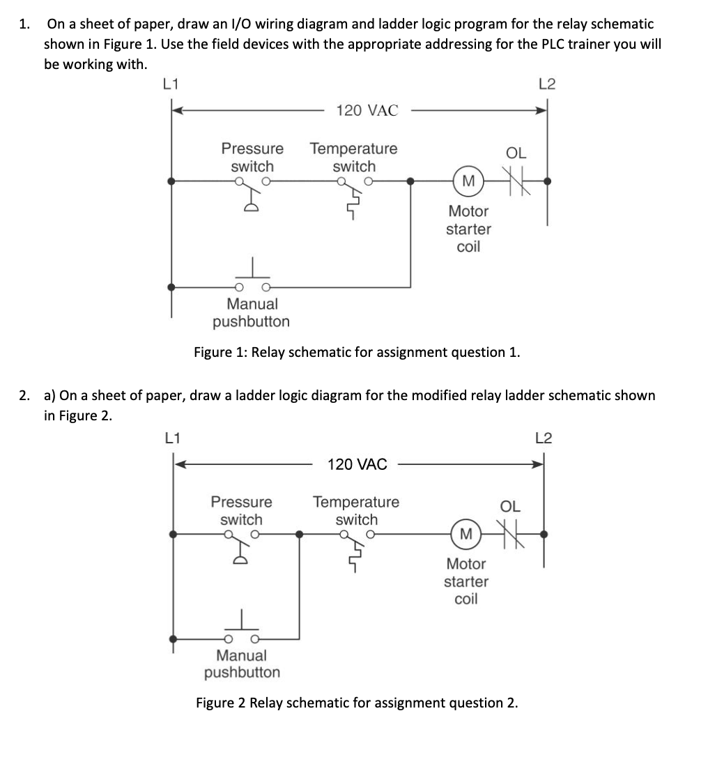 1. On a sheet of paper, draw an 1/0 wiring diagram | Chegg.com
